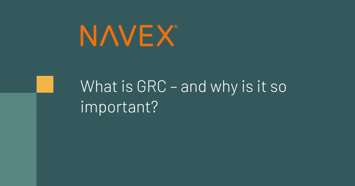 What is GRC & Why is It So Important? | NAVEX